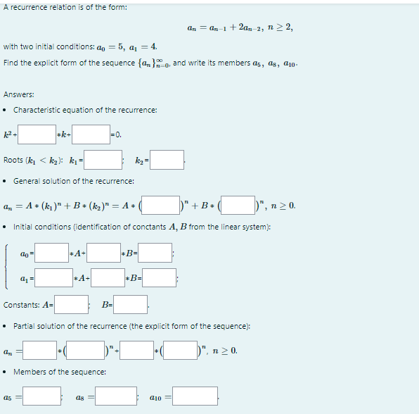 Solved A recurrence relation is of the form: with two | Chegg.com
