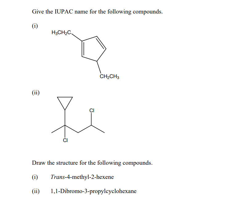 Solved Give the IUPAC name for the following compounds. (i) | Chegg.com