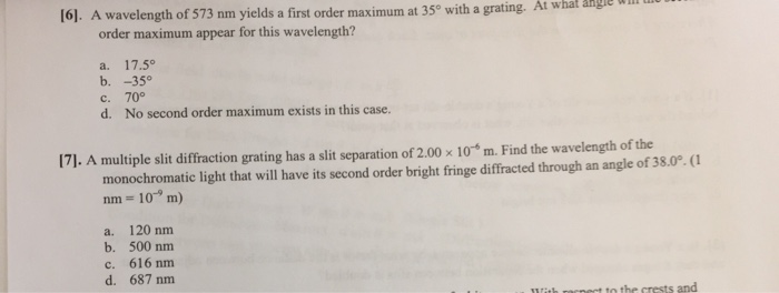 Solved IG1. A wavelength of 573 nm yields a fist order | Chegg.com