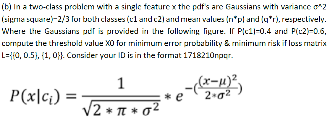 Solved (b) In a two-class problem with a single feature x | Chegg.com
