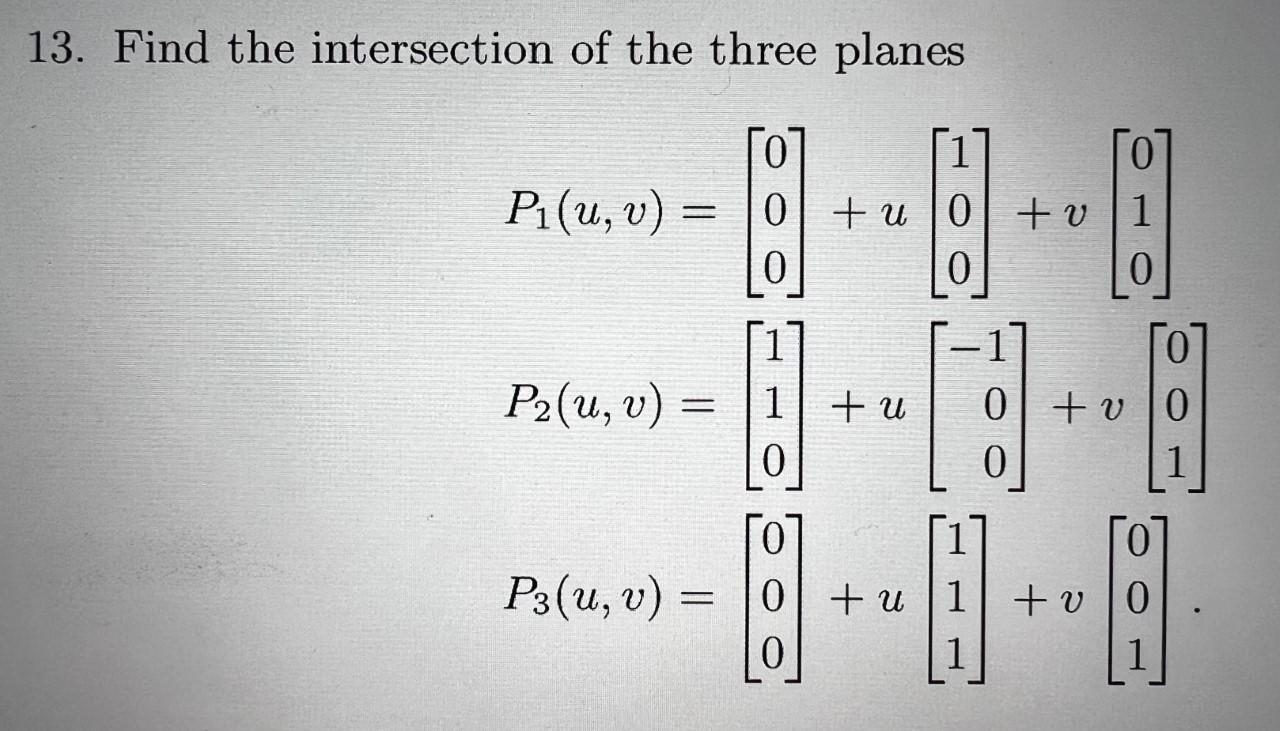 13. Find the intersection of the three planes | Chegg.com