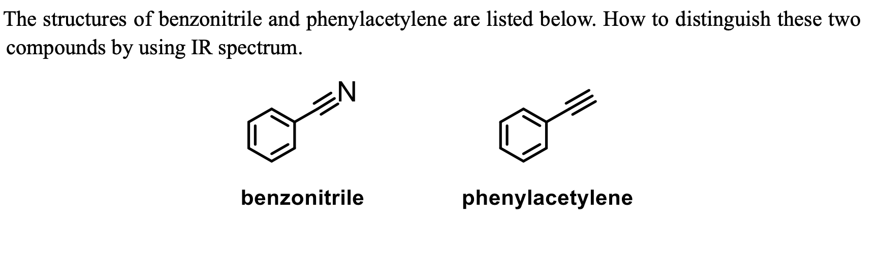 Solved The structures of benzonitrile and phenylacetylene | Chegg.com