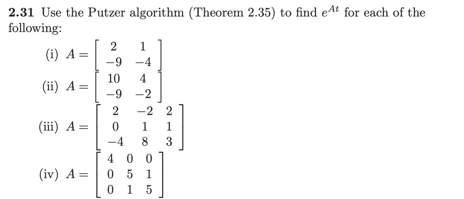 2.31 Use the Putzer algorithm (Theorem 2.35) to find | Chegg.com