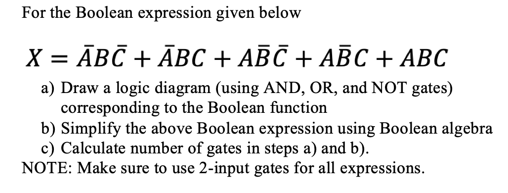 Solved For the Boolean expression given below X = ĀBC + ĀBC | Chegg.com