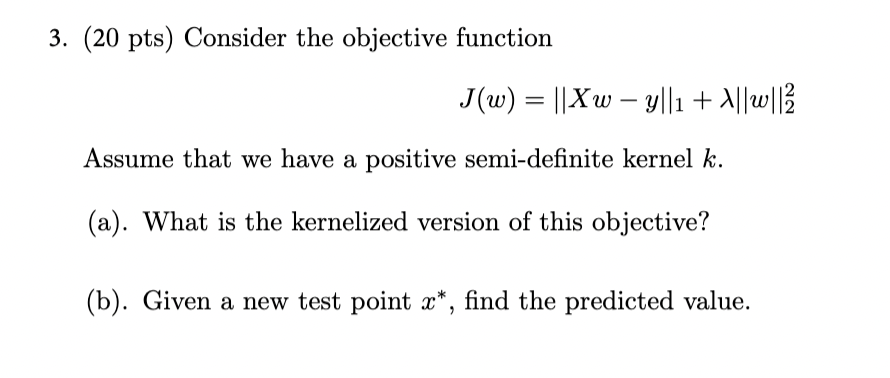 Solved 3. (20 pts) Consider the objective function Assume | Chegg.com