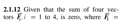 Solved Given that the sum of four vectors F1, ﻿F2, ﻿F3, ﻿F4 | Chegg.com