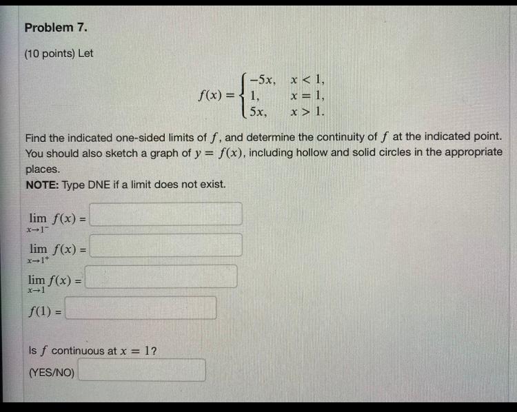 Solved Problem 7. (10 points) Let -5x, f(x) = {1, 5x, x Solved Problem 7. (10 points) Let -5x, f(x) = {1, 5x, x