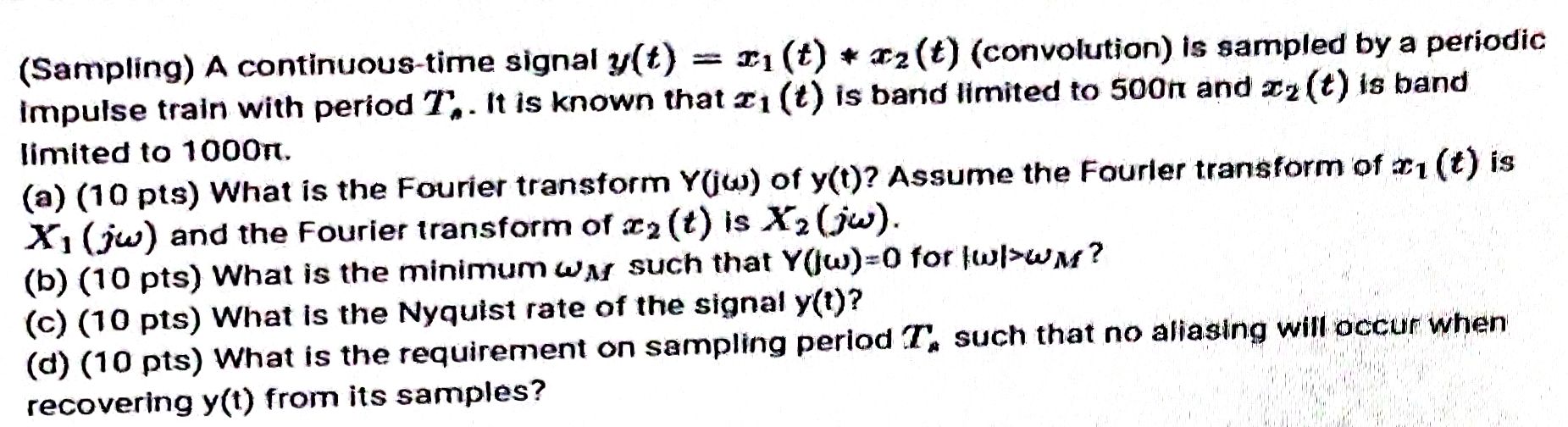 Solved (Sampling) A continuous-time signal | Chegg.com