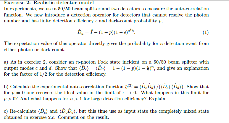 Solved Exercise 2: Realistic detector model In experiments, | Chegg.com