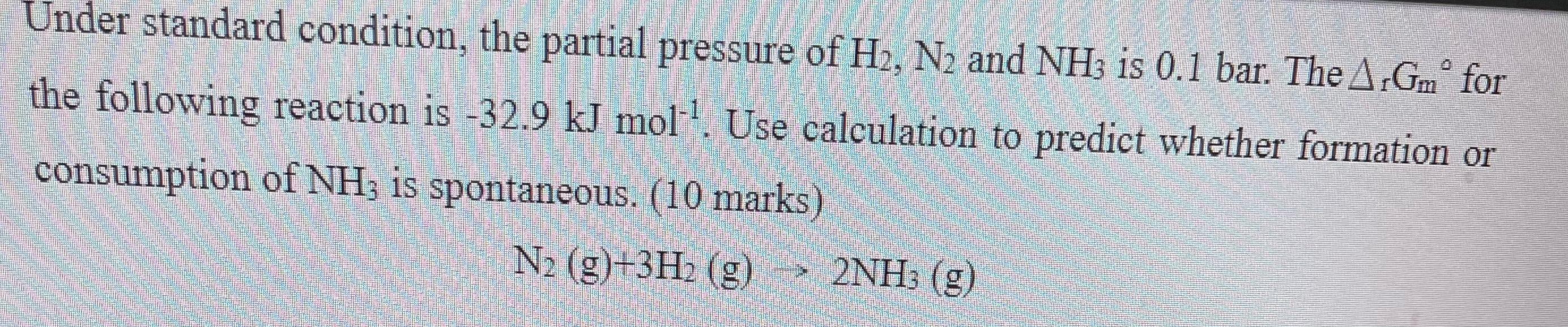 Solved Under standard condition, the partial pressure of H2, | Chegg.com