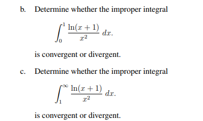 Solved b. Determine whether the improper integral dr r2 is | Chegg.com