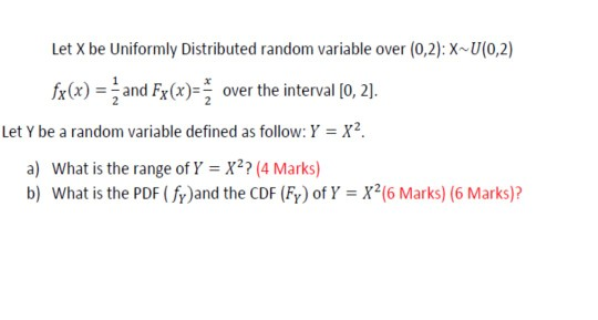 Solved Let X be Uniformly Distributed random variable over | Chegg.com