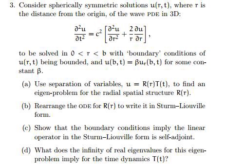 Solved Consider spherically symmetric solutions u(r, t), | Chegg.com
