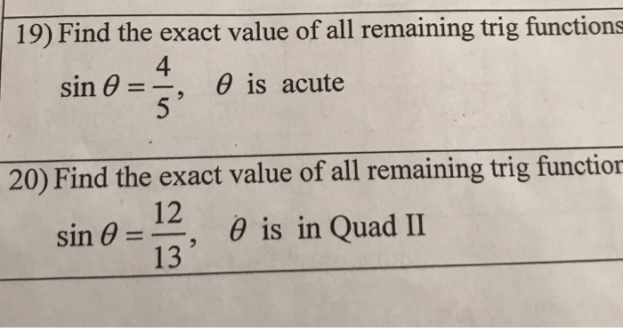 Solved 19 Find The Exact Value Of All Remaining Trig
