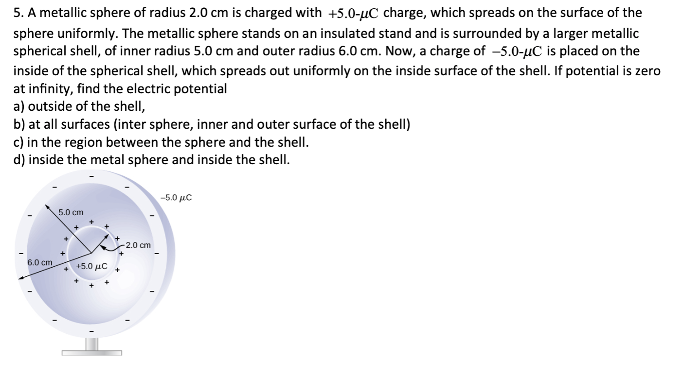 Solved: 5. A Metallic Sphere Of Radius 2.0 Cm Is Charged W... | Chegg.com