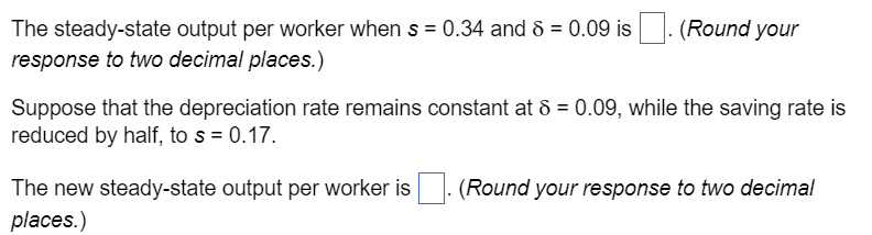 Solved The steady-state output per worker when s=0.34 ﻿and | Chegg.com