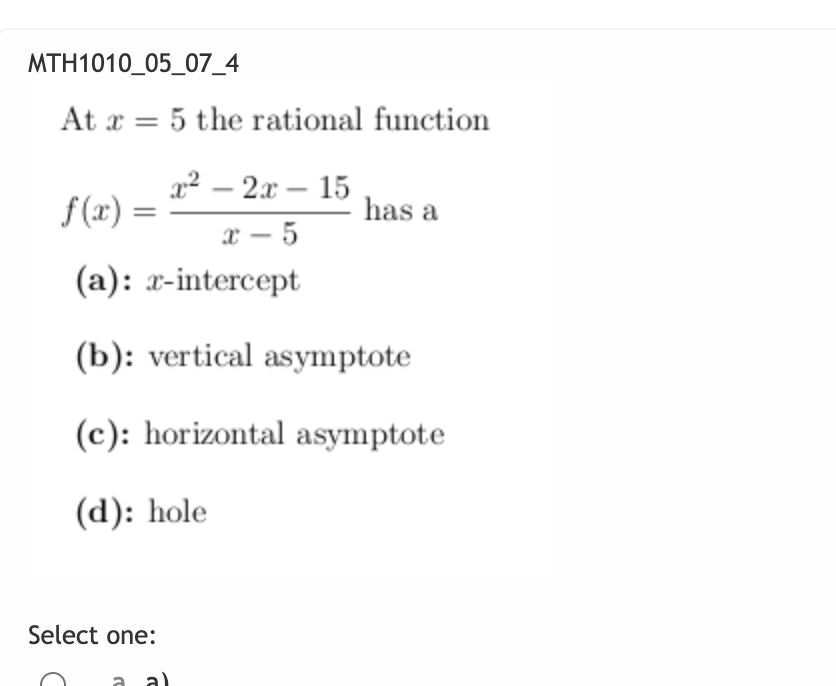 Solved MTH1010_05_07_4 At x = 5 the rational function 22 - | Chegg.com