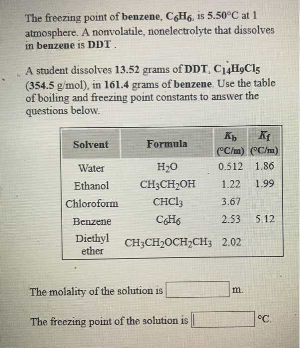 Solved The freezing point of benzene, C6H6, is 5.50°C at 1 | Chegg.com