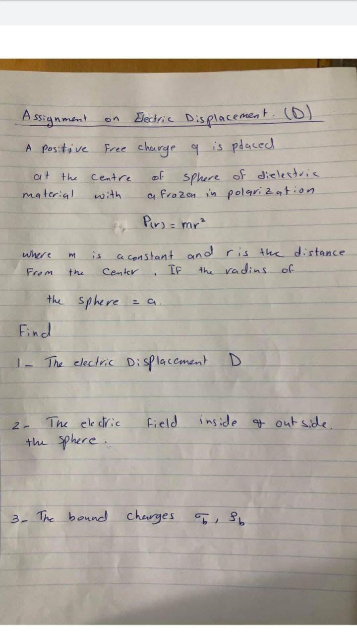 Solved Assignment A positive Electric Displacement. (O) Free | Chegg.com