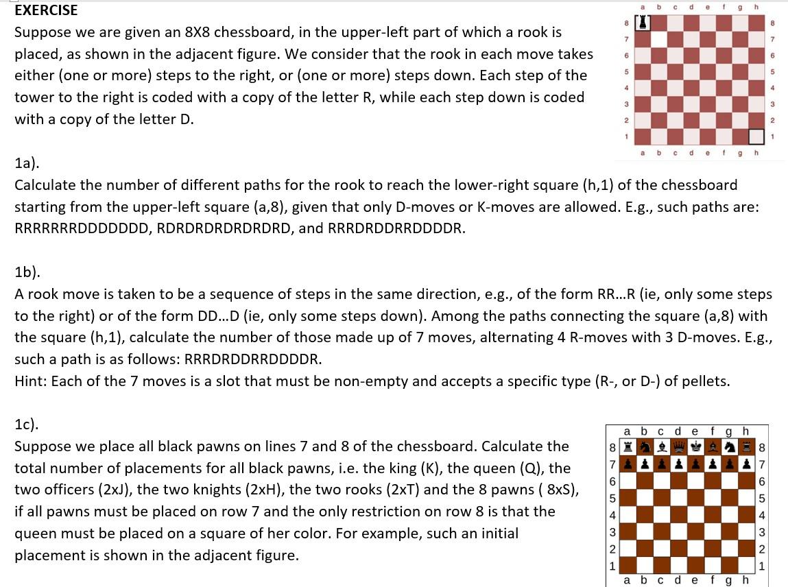 Solved EXERCISE Suppose we are given an 8X8 chessboard, in | Chegg.com