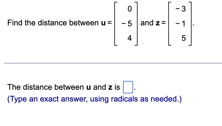 Solved 0 -3 Find the distance between u = -5 and z= - 1 4 07 | Chegg.com