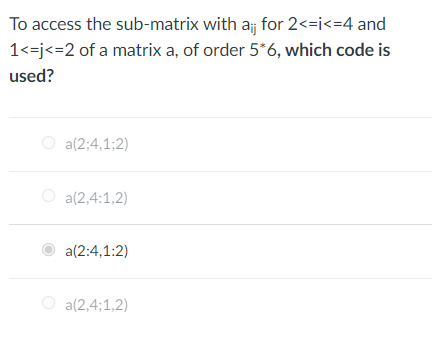 Solved To access the sub-matrix with aij for 2