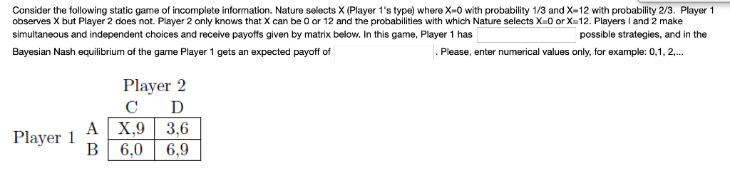 Solved Consider The Following Static Game Of Incomplete
