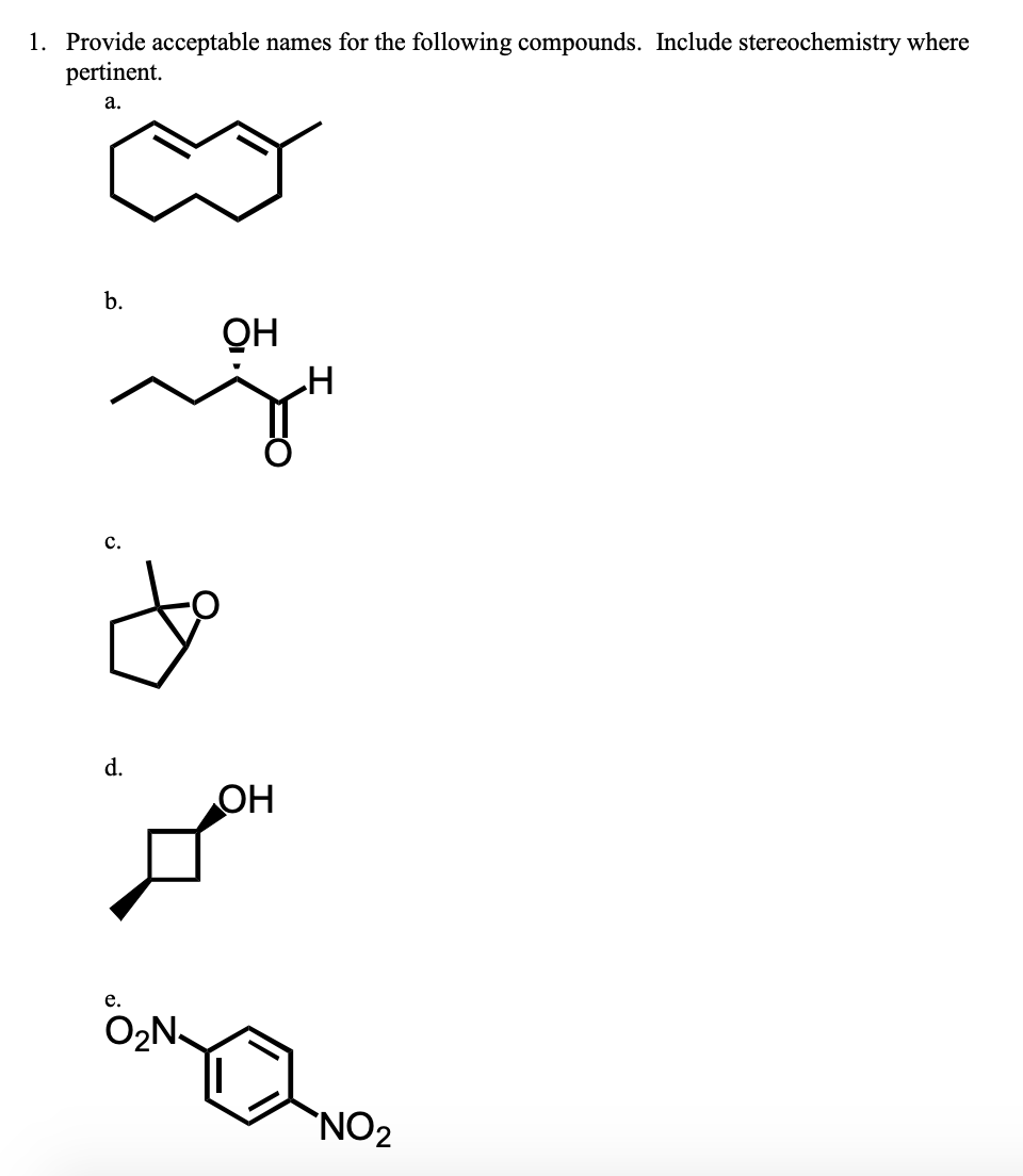 Solved 1. Provide acceptable names for the following | Chegg.com