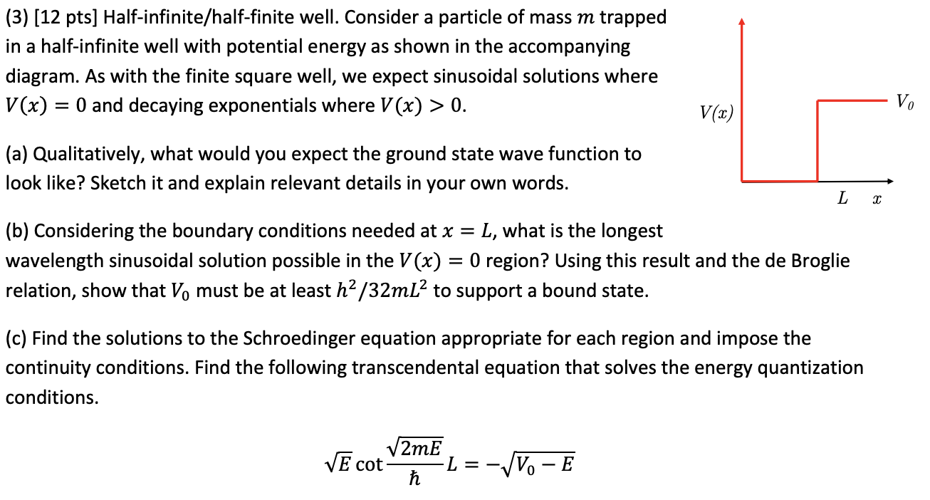 Solved (3) [12 pts] Half-infinite/half-finite well. Consider | Chegg.com