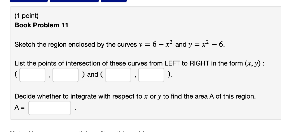Solved (1 point) Book Problem 11 Sketch the region enclosed | Chegg.com