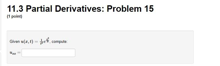 Solved 11.3 Partial Derivatives: Problem 15 (1 point) Given | Chegg.com