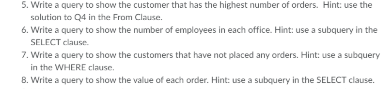 Solved customers customerNumber INT customerName | Chegg.com