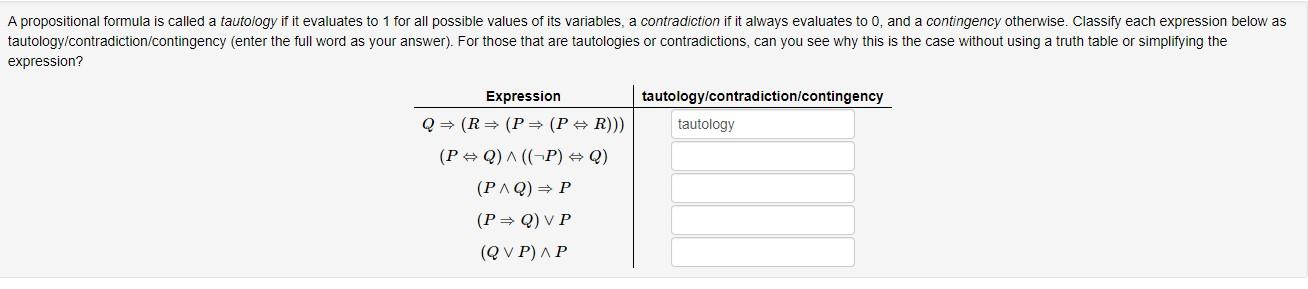 Solved A propositional formula is called a tautology if it | Chegg.com