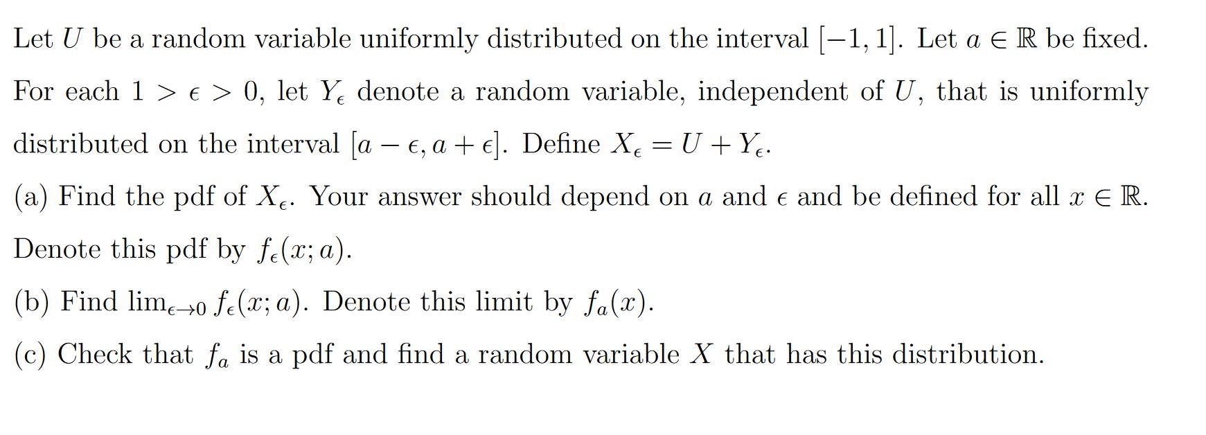 Solved - Let U be a random variable uniformly distributed on | Chegg.com