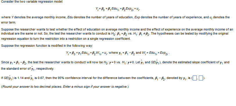 Solved Consider the two variable regression model: | Chegg.com