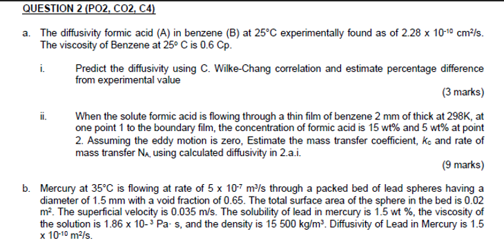 Solved a. The diffusivity formic acid (A) in benzene (B) at | Chegg.com