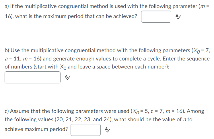 Solved a) If the multiplicative congruential method is used | Chegg.com