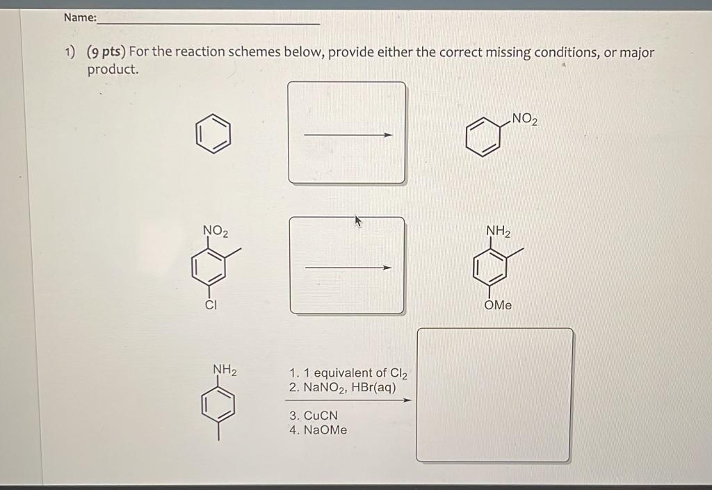 Solved 1) ( 9 pts) For the reaction schemes below, provide | Chegg.com