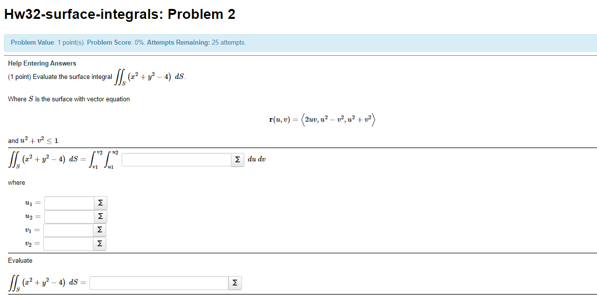 Solved Hw32-surface-integrals: Problem 2 Problem Value: 1 | Chegg.com