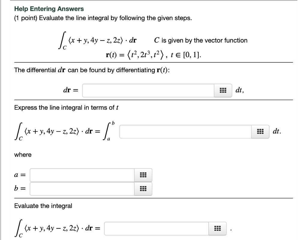 Solved Help Entering Answers (1 point) Evaluate the line | Chegg.com