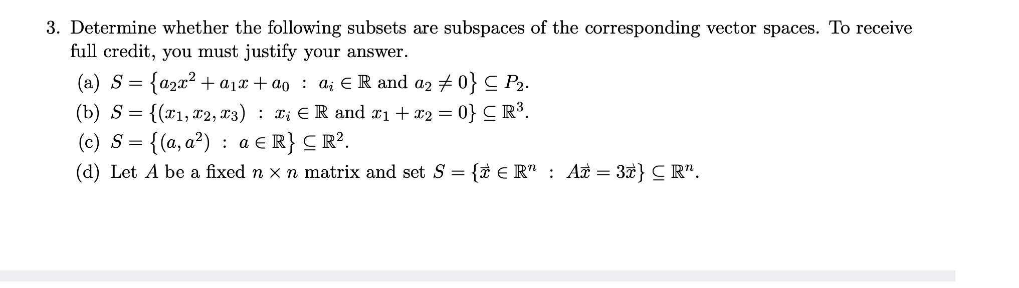Solved = 3. Determine whether the following subsets are | Chegg.com