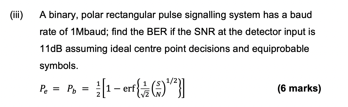 Solved A binary, polar rectangular pulse signalling system | Chegg.com