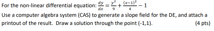 Solved For the non-linear differential equation: = + (x-1) 1 | Chegg.com