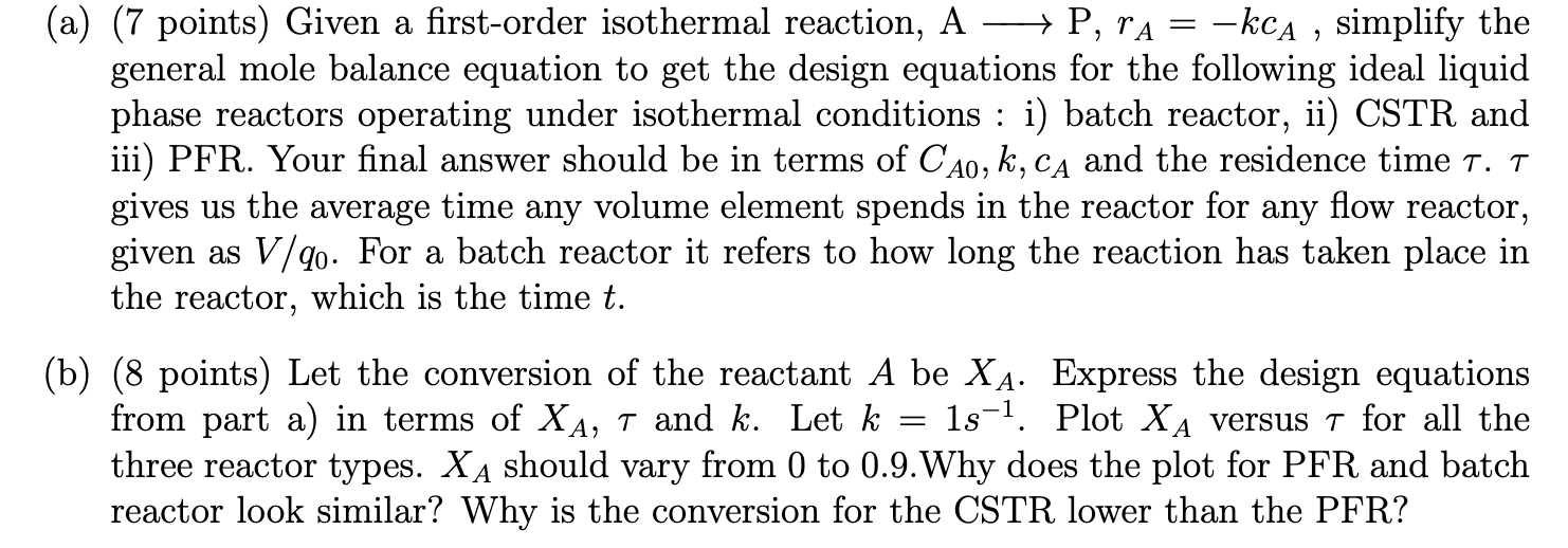 Solved (a) (7 points) Given a first-order isothermal | Chegg.com