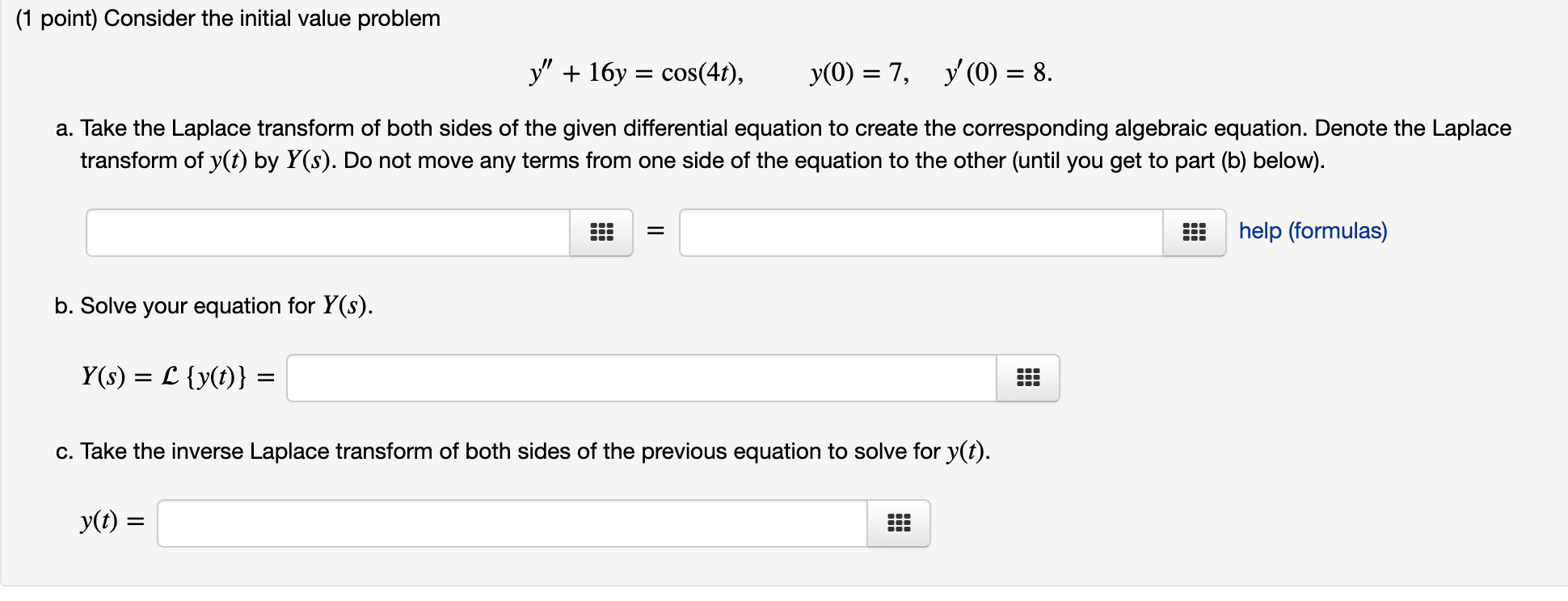Solved (1 point) Consider the initial value problem y" + 16y | Chegg.com