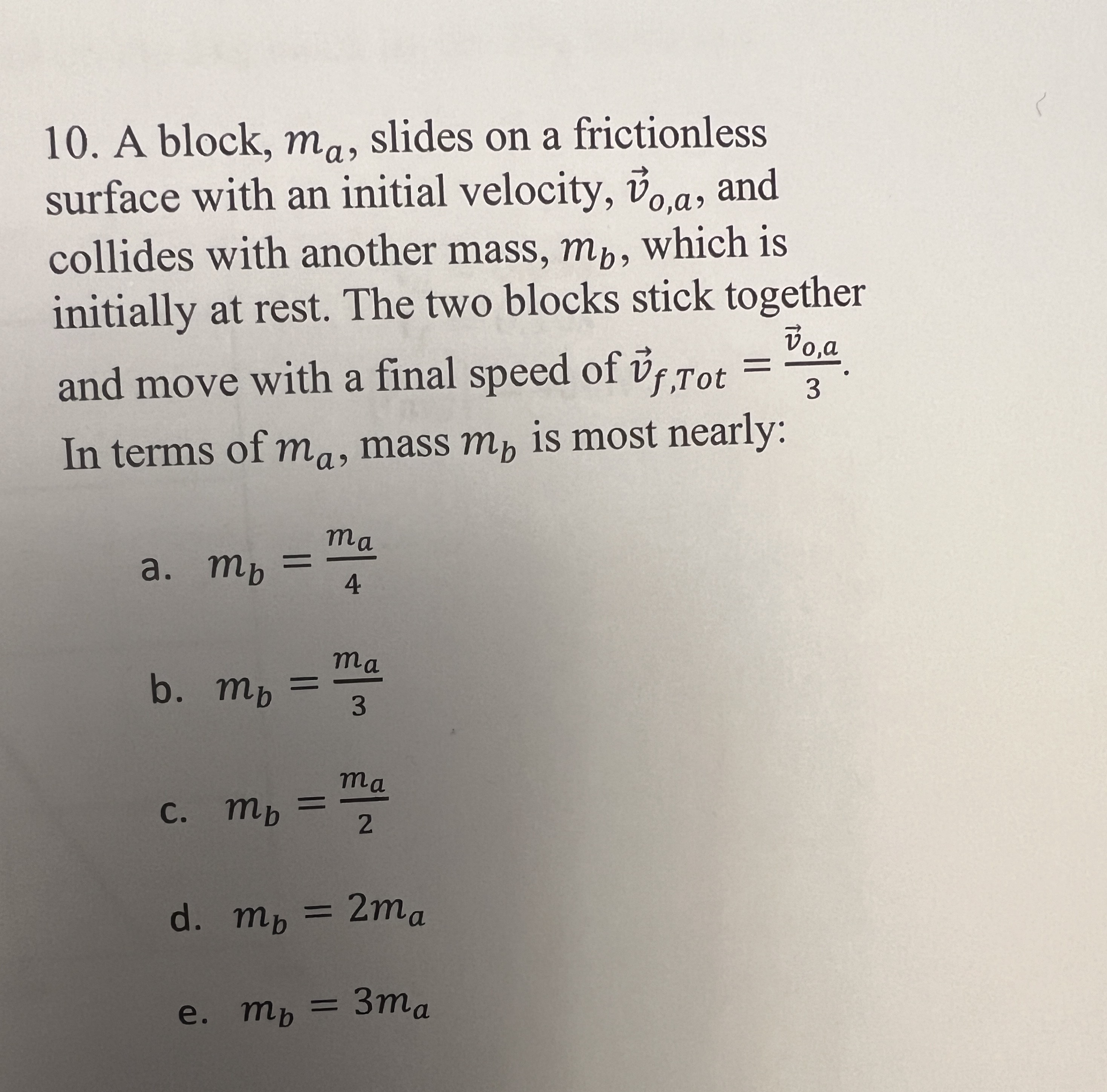 Solved A block, ma, ﻿slides on a frictionlesssurface with an | Chegg.com