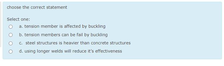 Solved choose the correct statement Select one: a. tension | Chegg.com