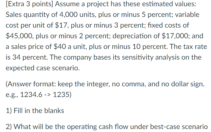 Solved [Extra 3 points] Assume a project has these estimated | Chegg.com