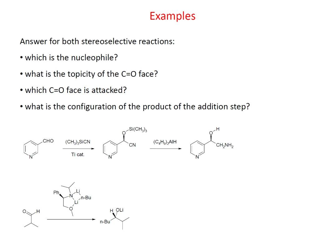 Solved Examples Answer for both stereoselective reactions: • | Chegg.com