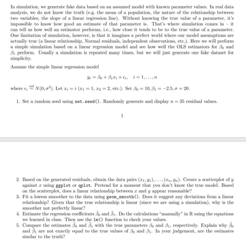 In simulation, we generate fake data based on an | Chegg.com